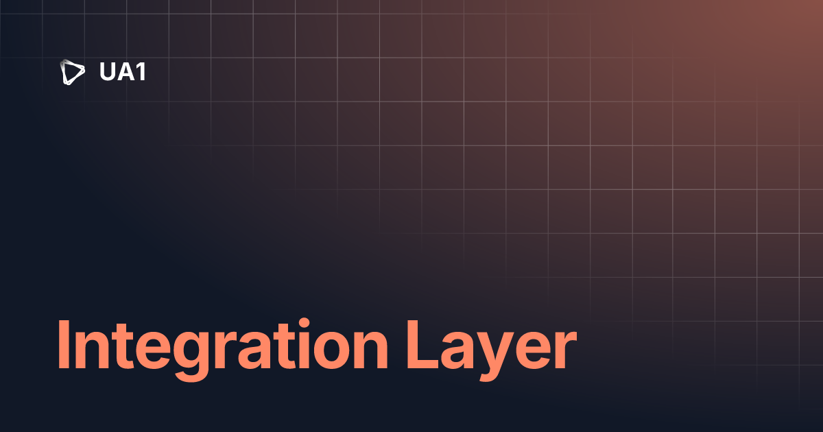 Integration Layer | UA1